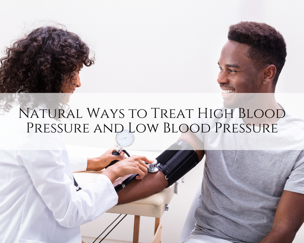 Natural Ways to Treat High Blood Pressure and Low Blood Pressure ...
